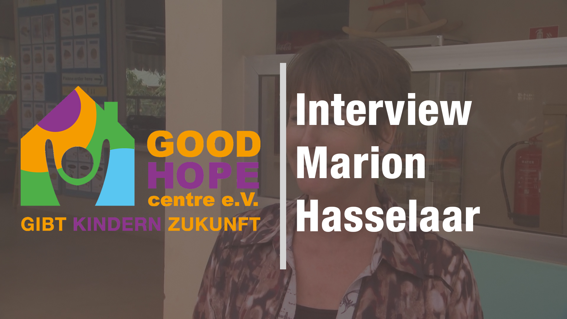 Interview with Marion Hasselaar - Good Hope Centre e.V.